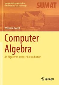Computer Algebra An Algorithm Oriented Introduction Shop Today Get
