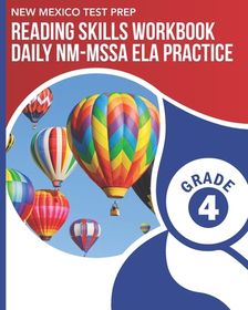 NEW MEXICO TEST PREP Reading Skills Workbook Daily NM-MSSA ELA Practice ...