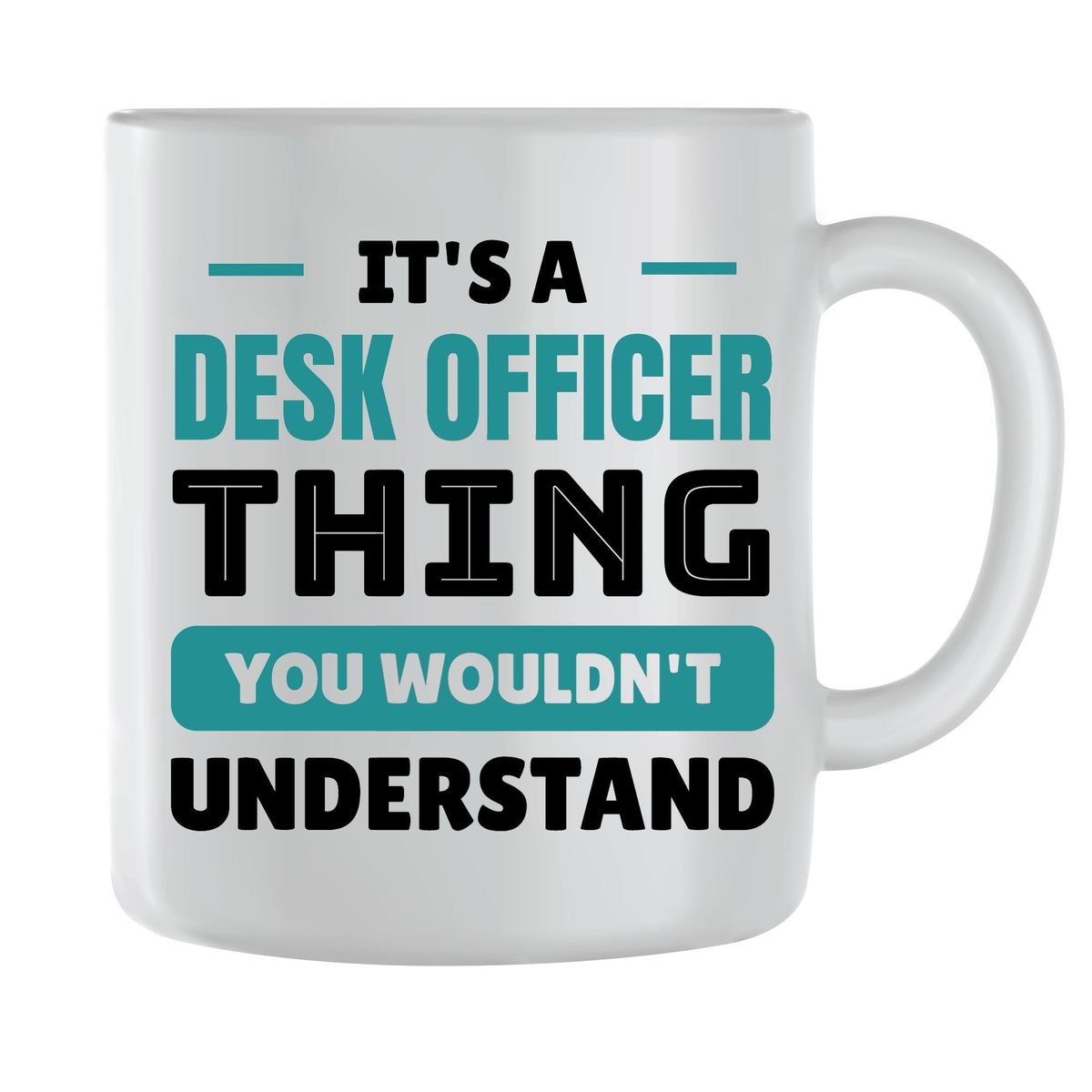 Desk officer Coffee Mugs for Men Women Trendy Job Quote Graphic Cup ...