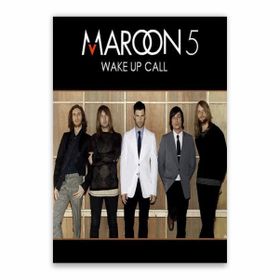 Maroon 5 Wake Up Call Poster - A1 | Shop Today. Get it Tomorrow ...