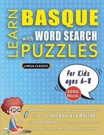 LEARN BASQUE WITH WORD SEARCH PUZZLES FOR KIDS 6 - 8 - Discover How to ...