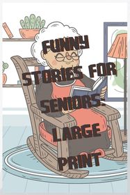 Funny Stories For The Elderly: Large Print | Shop Today. Get it ...