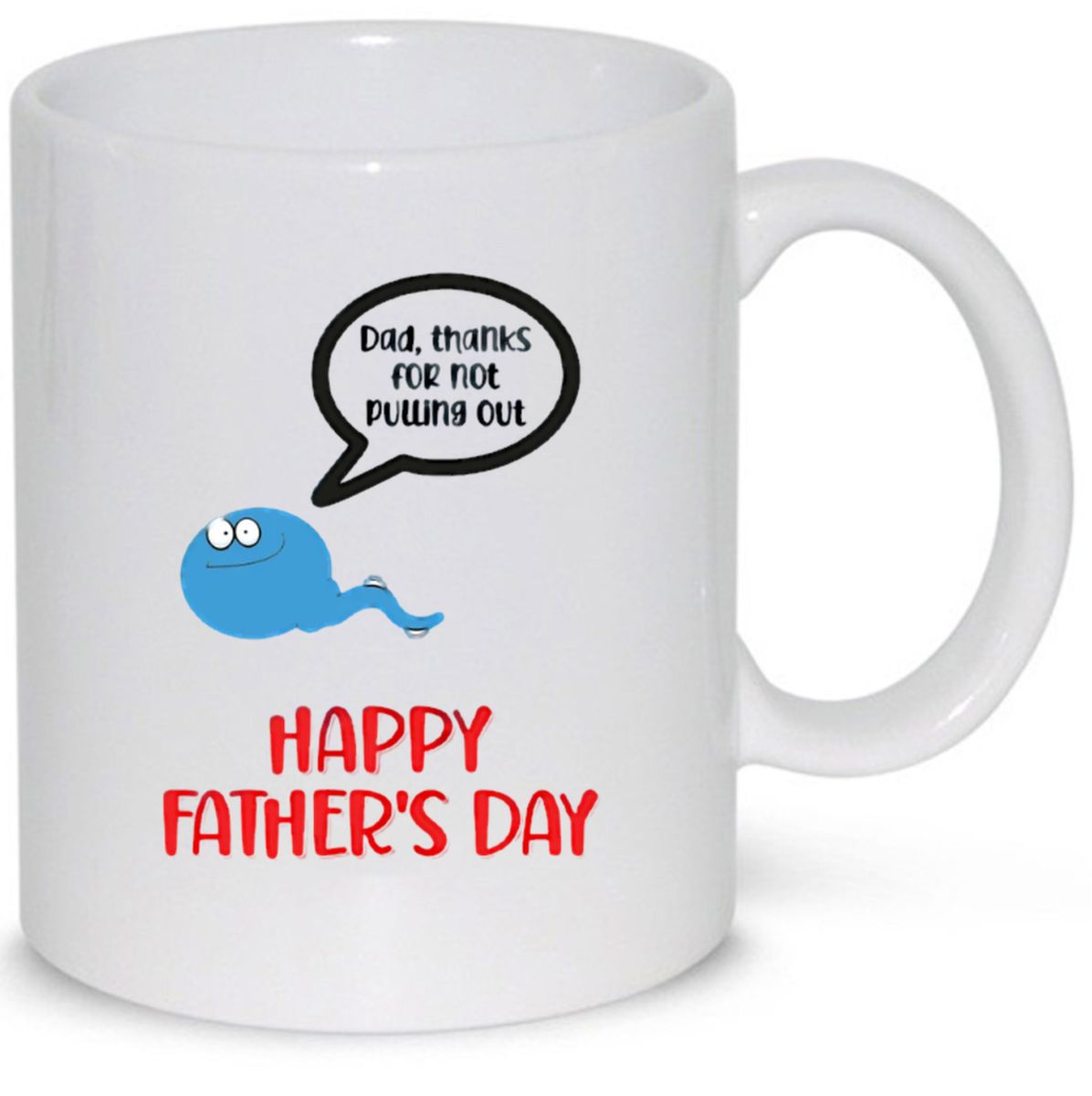 Dad Thanks For Not Pulling Out Happy Father's Day Gift Mug | Shop Today ... Dad Thanks For Not Pulling Out Happy Father's Day Gift Mug | Shop Today ...