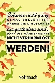 Solange Nicht Ganz Genau Erkl?rt Ist, Warum Die Dinosaurier Nicht Ausgestorben Sind: A4 ...