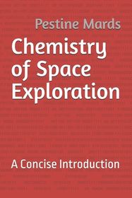 Chemistry of Space Exploration: A Concise Introduction | Shop Today ...