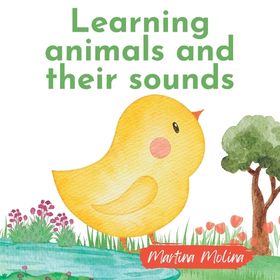 Learning animals and their sounds: Book for babies from 0 months to 3 ...
