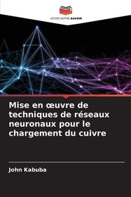 Mise en oeuvre de techniques de r seaux neuronaux pour le chargement du ...