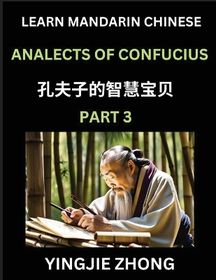 Analects Of Confucius (Part 3)- Discover Ancient Chinese History And ...