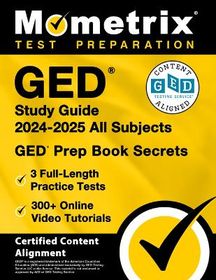 GED Study Guide 2024-2025 All Subjects - 3 Full-Length Practice Tests ...