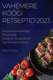 Vahemere K??gi Retseptid 2023: Avasta Vahemere K??gi V?lusid Selle K ...
