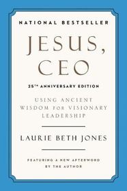 Jesus, CEO: Using Ancient Wisdom for Visionary Leadership | Shop Today ...