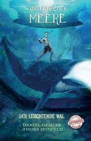 Die H?ter der Meere: Der leuchtende Wal | Buy Online in South Africa | takealot.com