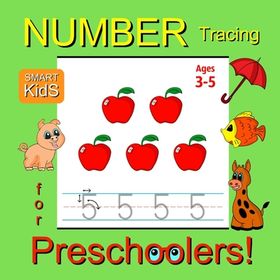 Number Tracing for Preschoolers: Trace Numbers Workbook for ...