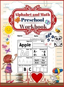 Alphabet and math preschool workbook age 3-6: Preschool to Kindergarten ...