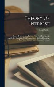 Theory of Interest: Simple & Compound, Derived From First Principles ...