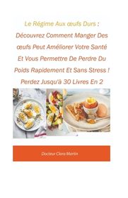 Le R gime Aux oeufs Durs: D couvrez Comment Manger Des oeufs Peut Am ...