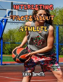 Interesting Facts about Athlete: ATHLETE fact for girl age 1-10 ATHLETE ...
