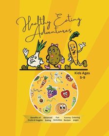 Healthy Eating Adventure: Kids Fun Activity Book With Healthy Food and ...