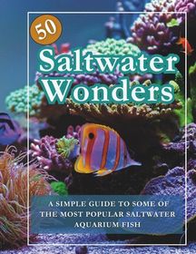 50 Saltwater Wonders Aquarium Fish Guide Book: Saltwater Fish Tank Book ...