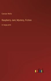 Raspberry Jam; Mystery, Fiction: in large print | Shop Today. Get it ...