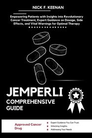 Jemperli Comprehensive Guide: Empowering Patients with Insights into ...