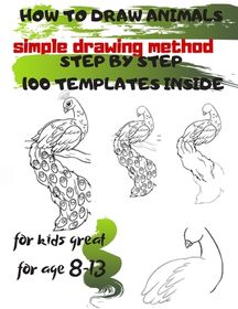 HOW TO DRAW ANIMALS simple drawing method STEP BY STEP 100 TEMPLATES ...
