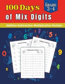 100 Days of Mix Digits for Grade 3-4: Addition-Subtraction ...