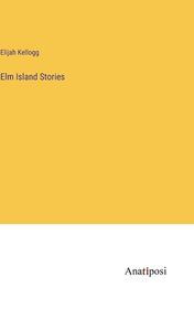 Elm Island Stories | Shop Today. Get it Tomorrow! | takealot.com