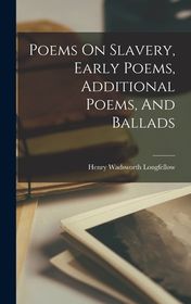 Poems On Slavery, Early Poems, Additional Poems, And Ballads | Shop ...