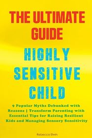 The Ultimate Guide for Highly Sensitive Child Book | Shop Today. Get it ...
