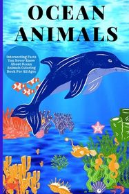 Ocean Animals: Interesting Facts About Ocean Animals Coloring Book For ...