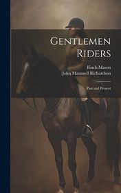 Gentlemen Riders: Past and Present | Shop Today. Get it Tomorrow ...