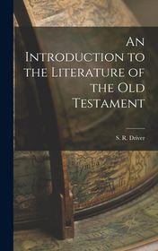 An Introduction to the Literature of the Old Testament | Shop Today ...