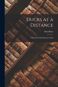 Ducks at a Distance: A Waterfowl Identification Guide | Shop Today. Get ...