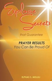 Explosive Secrets that Guarantee Prayer Results You Can Be Proud Of ...