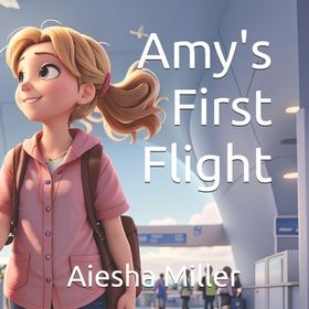 Amy's First Flight | Shop Today. Get it Tomorrow! | takealot.com
