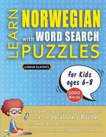 LEARN NORWEGIAN WITH WORD SEARCH PUZZLES FOR KIDS 6 - 8 - Discover How ...