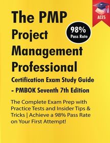 The PMP Project Management Professional Certification Exam Study Guide ...