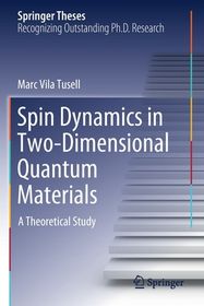 Spin Dynamics in Two-Dimensional Quantum Materials: A Theoretical Study ...
