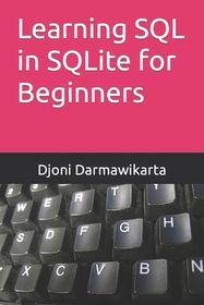 Learning SQL in SQLite for Beginners | Shop Today. Get it Tomorrow! | takealot.com