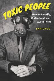 Toxic People: How to Identify, Understand, and Avoid Them | Shop Today ...