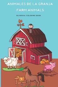Animales de la Granja, Farm Animals Coloring Book: Bilingual coloring ...