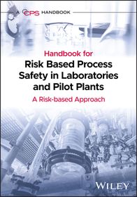 Guidelines for Process Safety in Chemical Laboratories and Pilot Plants ...
