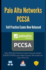 Palo Alto Networks PCCSA Full Practice Exams New Released: This PCCSA ...