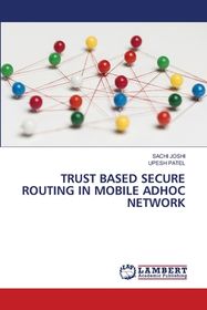Trust Based Secure Routing in Mobile Adhoc Network | Shop Today. Get it Tomorrow! | takealot.com