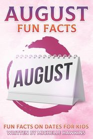 August Fun Facts: Fun Facts on Dates for Kids #8 | Buy Online in South ...
