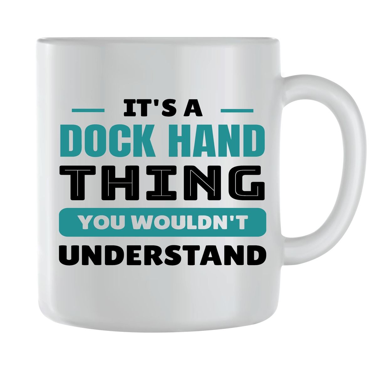 Dock hand Coffee Mugs for Men Women Trendy Job Quotes Graphic Cups Gift ...
