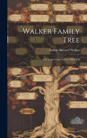 Walker Family Tree: 410 Years From 1540 to 1950 A.D | Shop Today. Get ...