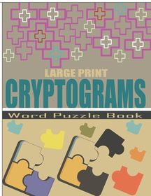 Large Print Cryptograms Word Puzzle Book: Awesome Educational ...