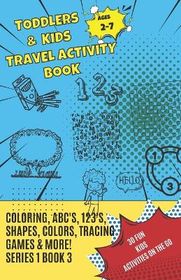 Toddlers & Kids Travel Activity Book Series 1 Book 3 | Shop Today. Get ...